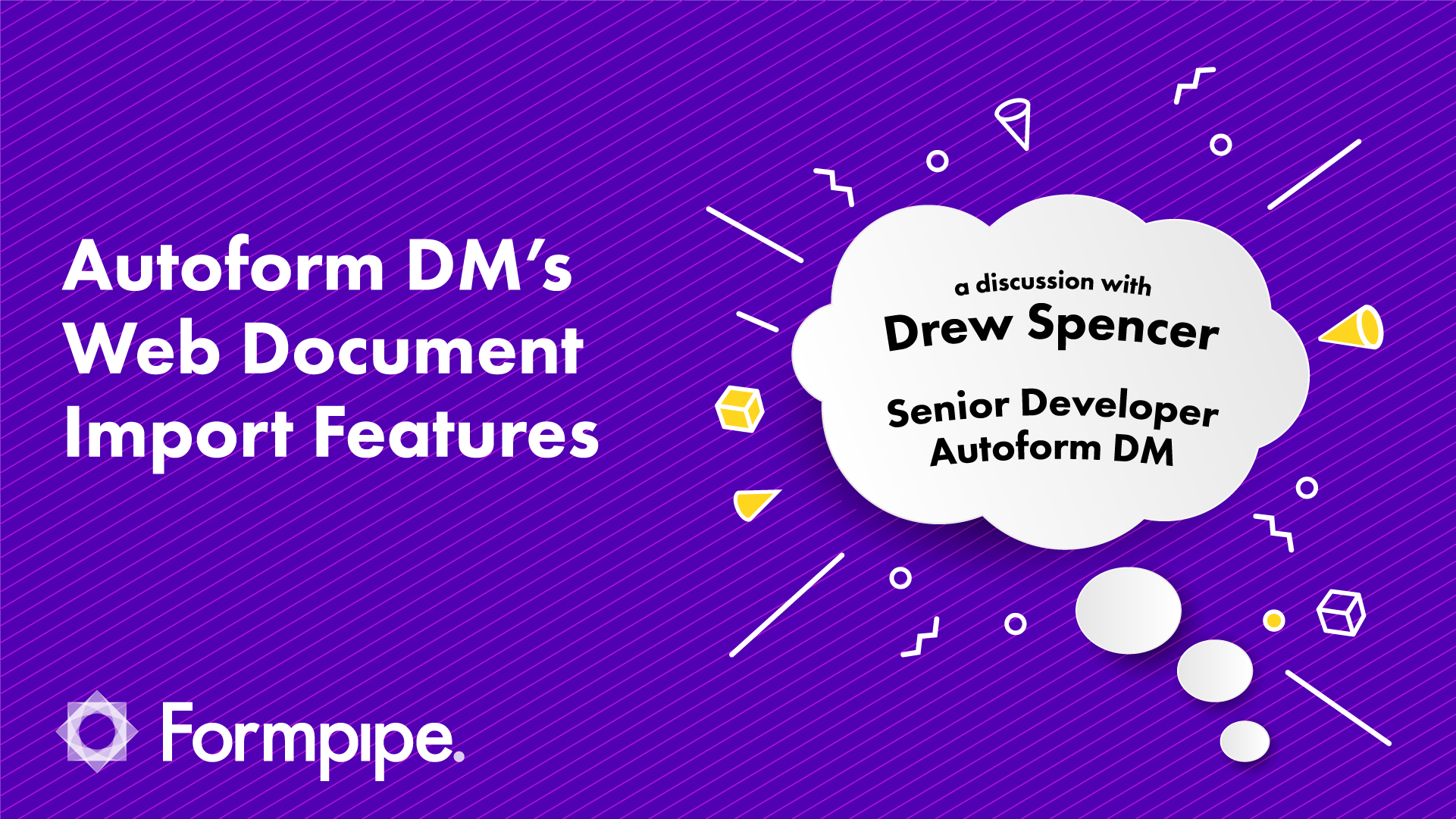 Q&A with an Autoform DM Developer: Web Document Import